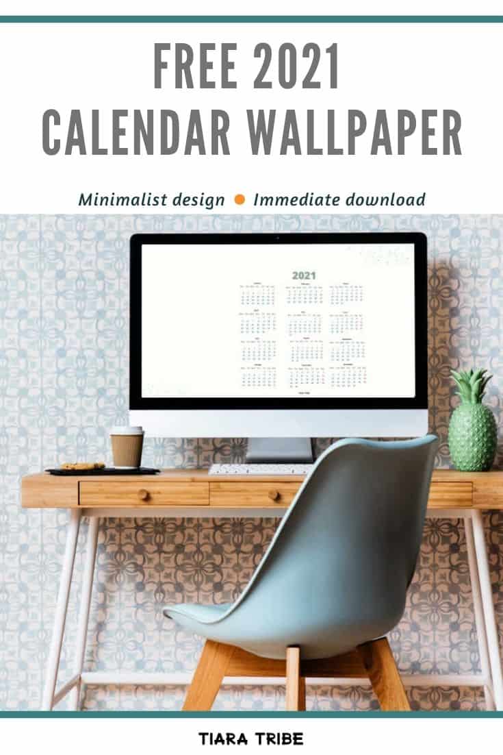 Free 2021 Desktop Calendar Wallpaper - Immediate Download | Tiara Tribe
