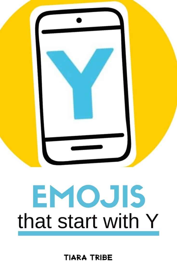 10 emojis that start with the letter Y | Updated for 2020